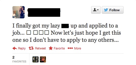 You Aren't Getting a Job Because You Tweet Things Like This - ZipRecruiter