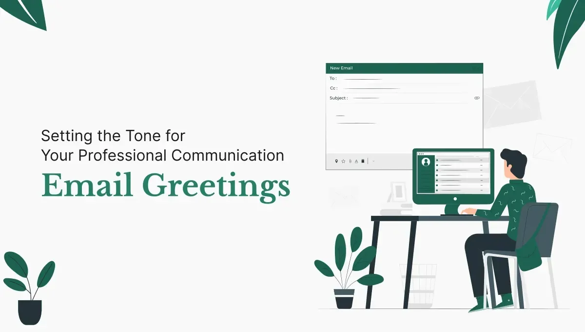 Email Greetings: Setting the Tone for Your Professional Communication ...