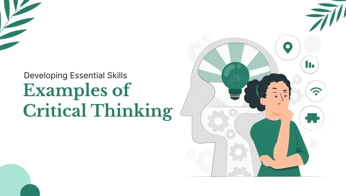Examples of Critical Thinking: Developing Essential Skills - Ziprecruiter