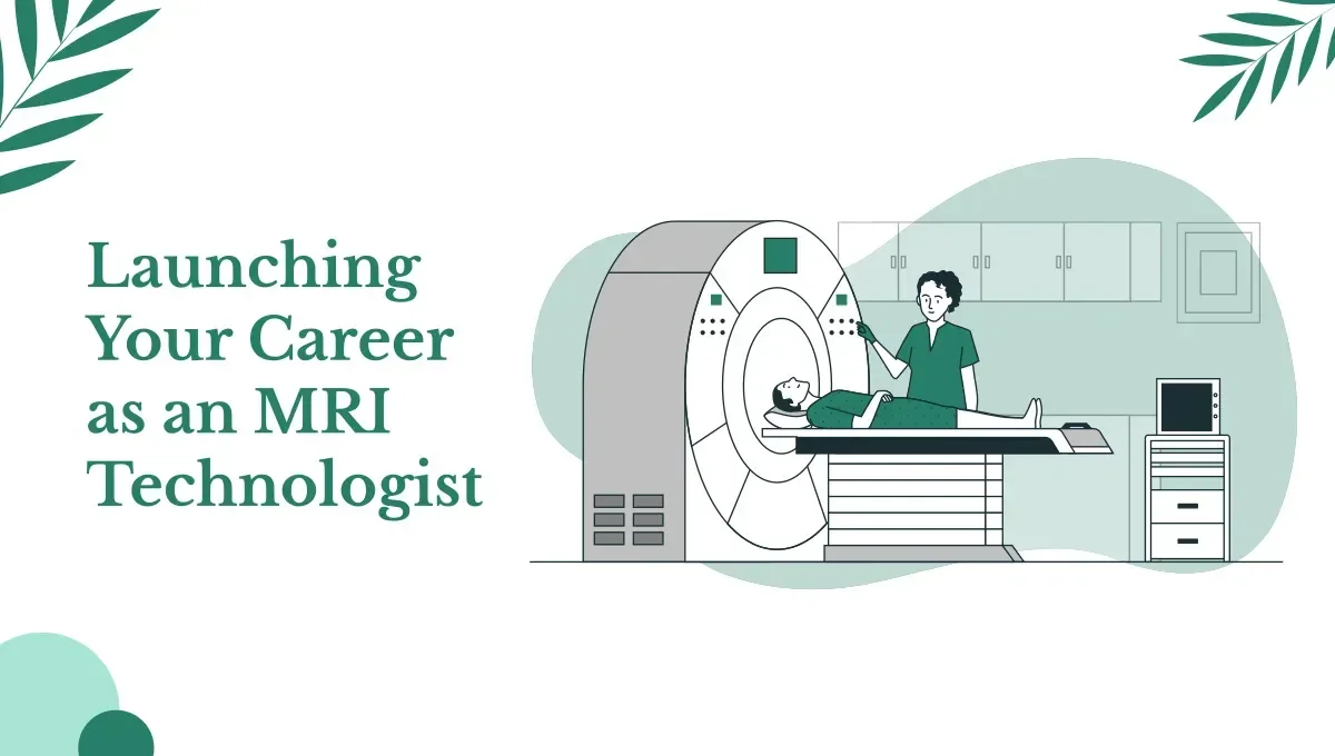 Launching Your Career as an MRI Technologist - Ziprecruiter