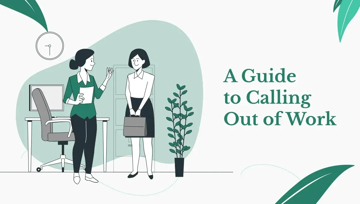 A Guide to Calling Out of Work - Ziprecruiter