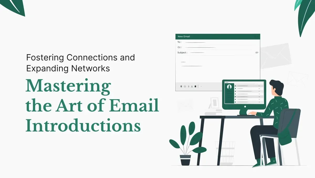 Mastering the Art of Email Introductions: Fostering Connections and Expanding Networks ...