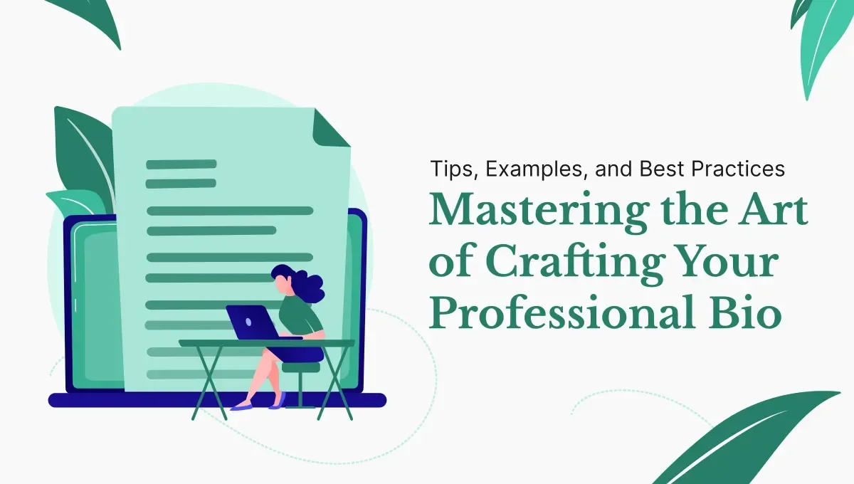 Mastering the Art of Crafting Your Professional Bio: Tips, Examples ...