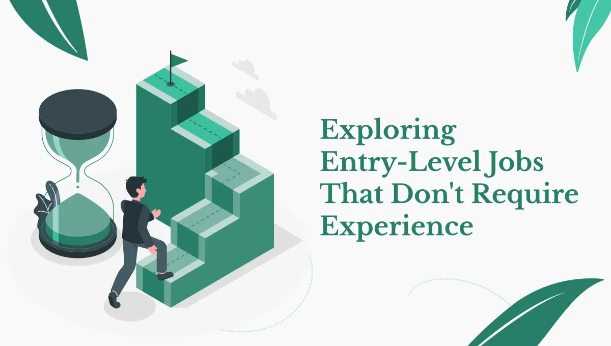 Exploring Entry-Level Jobs That Don't Require Experience - Ziprecruiter