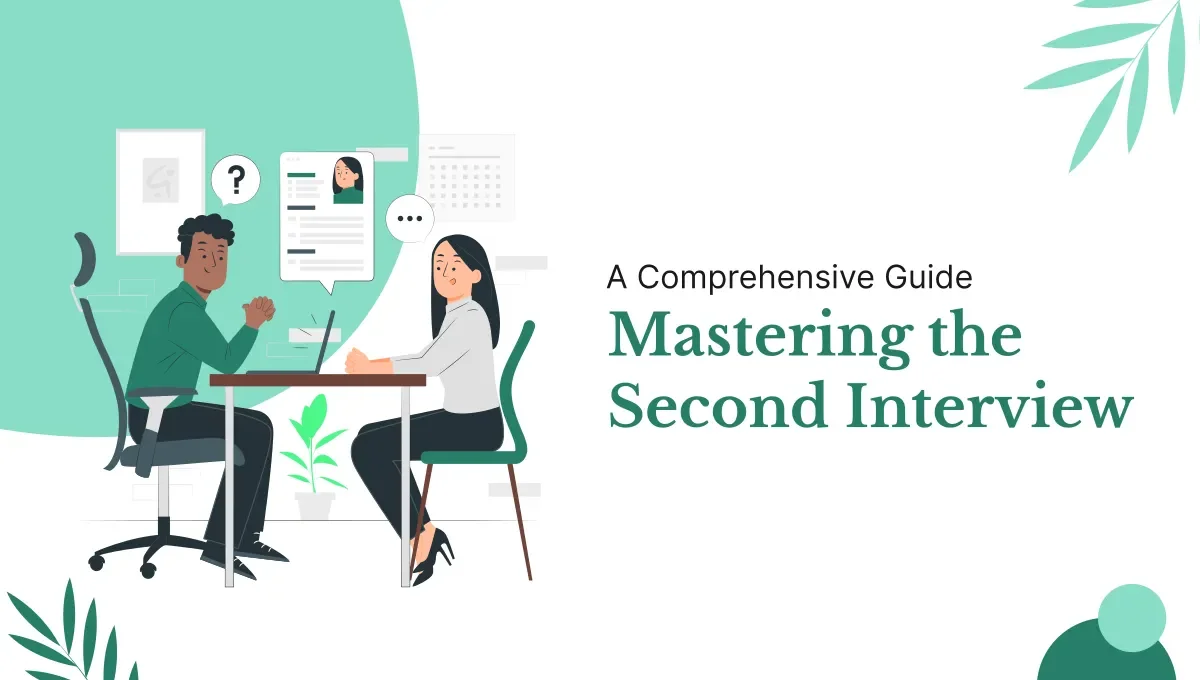 Mastering the Second Interview: A Comprehensive Guide - Ziprecruiter