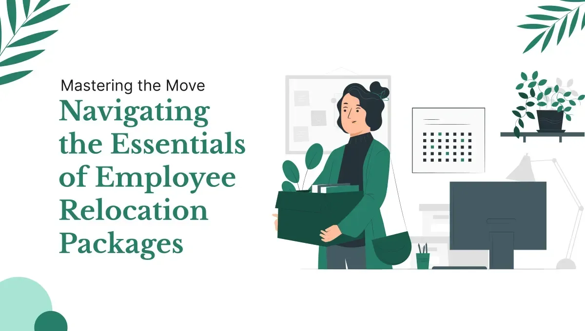Mastering the Move: Navigating the Essentials of Employee Relocation Packages - Ziprecruiter