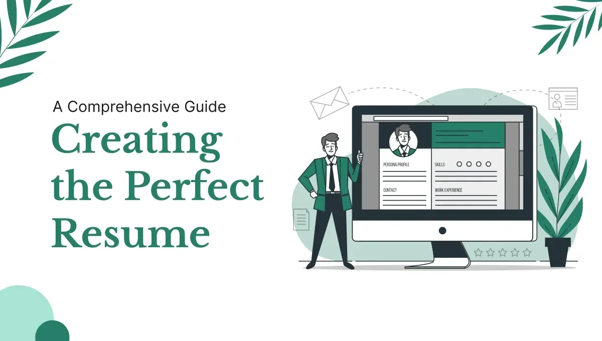 Creating the Perfect Resume: A Comprehensive Guide - Ziprecruiter