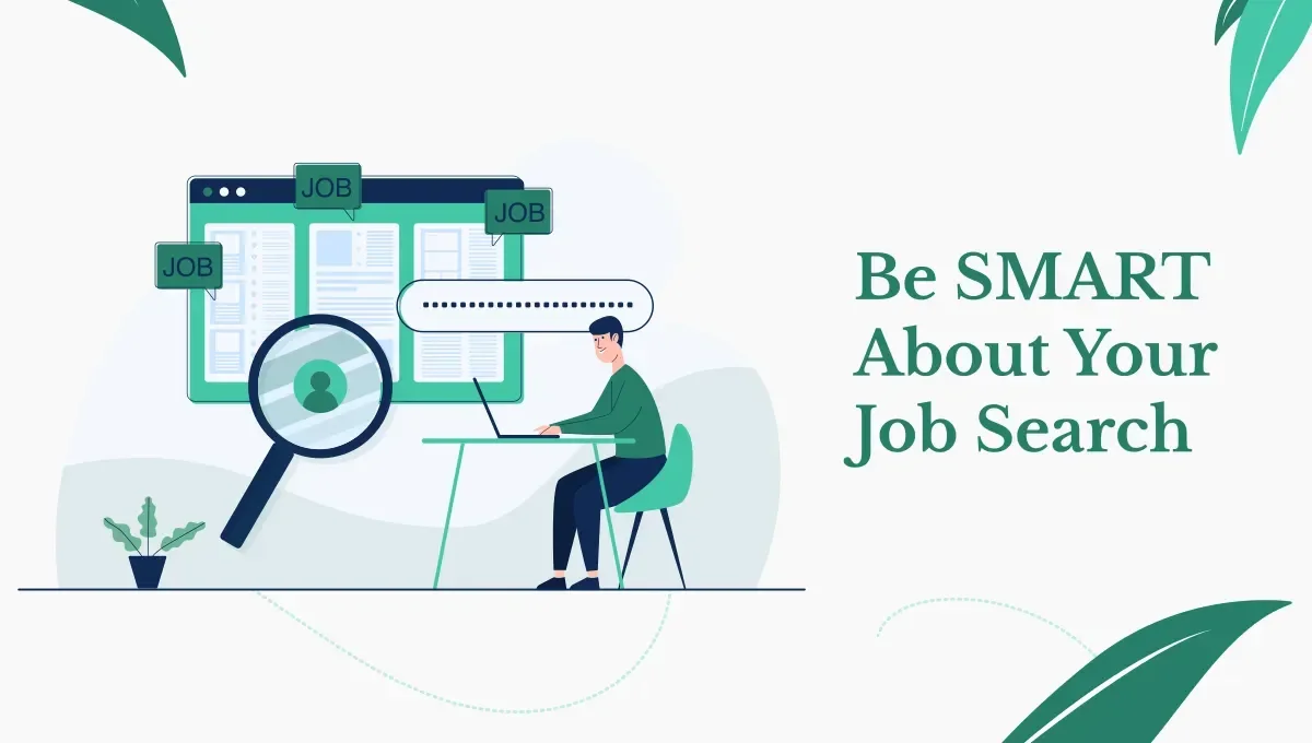 Be SMART About Your Job Search - Ziprecruiter
