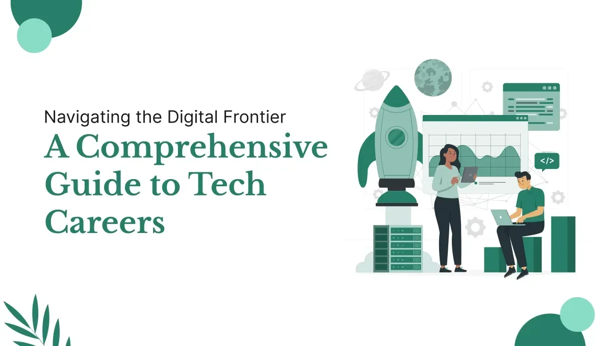 Navigating the Digital Frontier: A Comprehensive Guide to Tech Careers - Ziprecruiter