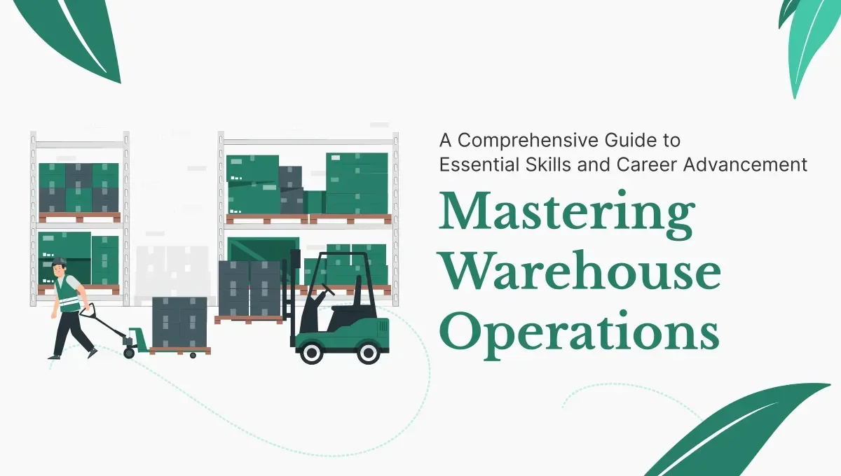 Mastering Warehouse Operations: A Comprehensive Guide to Essential ...