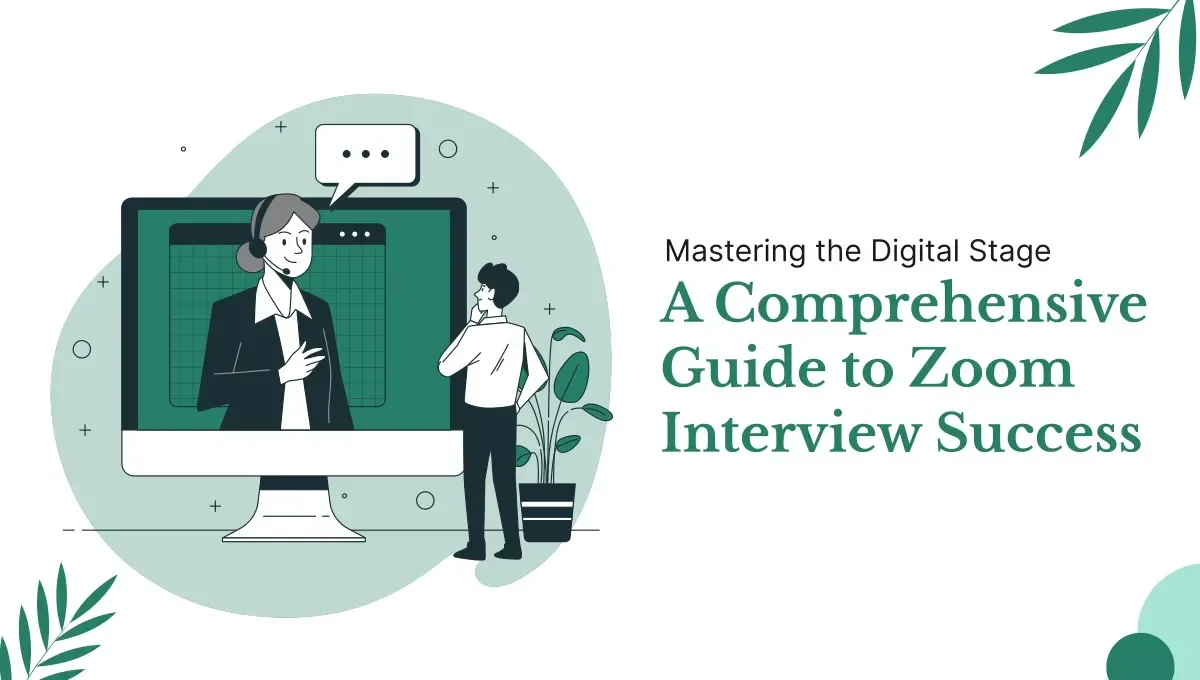 Mastering the Digital Stage: A Comprehensive Guide to Zoom Interview Success - Ziprecruiter